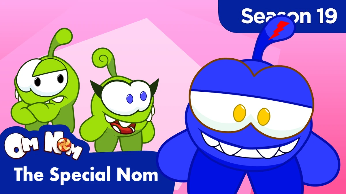 The Special Nom | Om Nom Ideas Wiki | Fandom