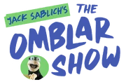 Jack Sablich's The Omblar Show | Jack Sablich's The Omblar Show Wiki ...