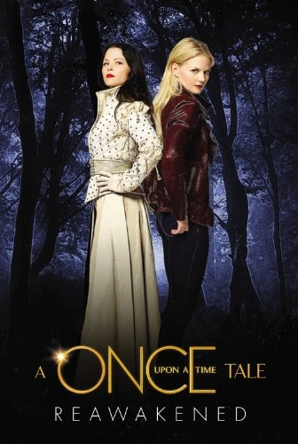 Reawakened: A Once Upon a Time Tale | Once upon a Time Wiki | Fandom