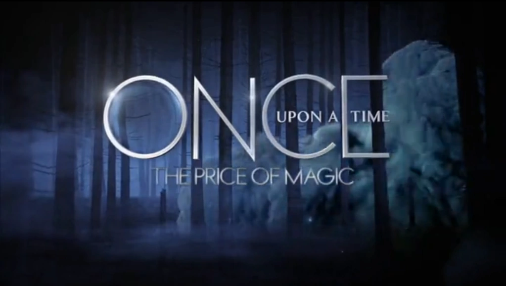 The Price of Magic | Once upon a Time Wiki | Fandom