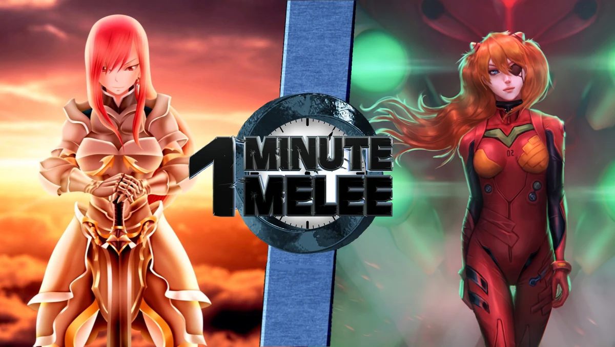 Erza Scarlet vs Asuka Langley Sohryu | One Minute Melee Fanon Wiki | Fandom