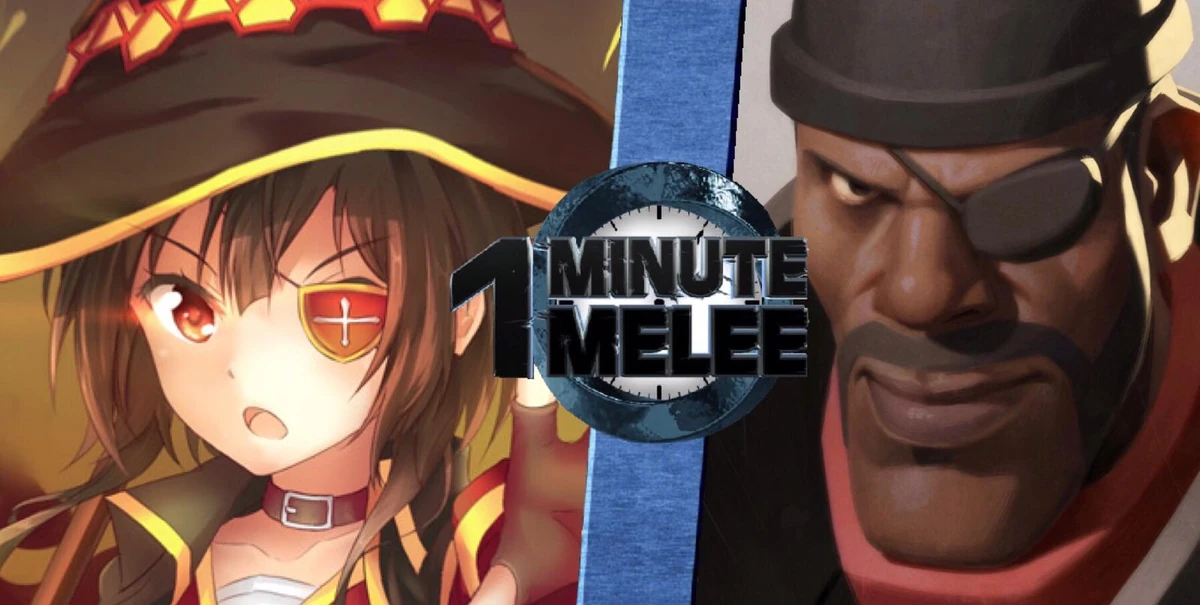Megumin Vs Demoman | One Minute Melee Fanon Wiki | Fandom