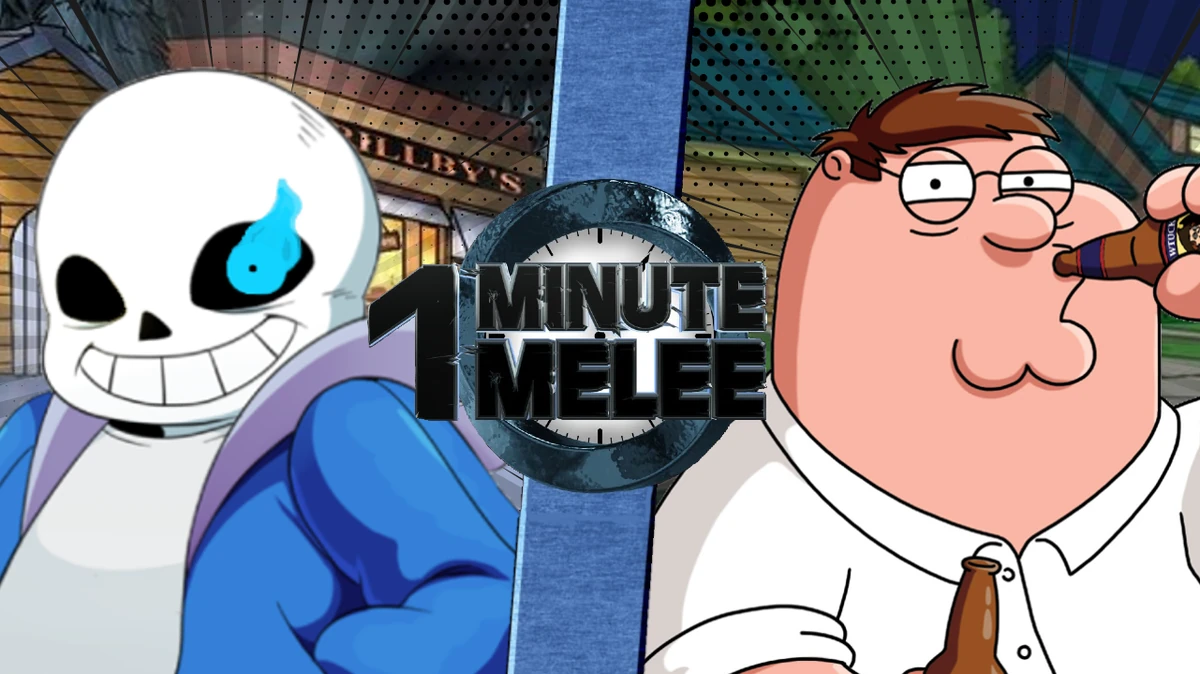 Sans vs Peter Griffin | One Minute Melee Fanon Wiki | Fandom