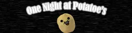One Night at Potatoe's | One Night at Flumpty's Fangames Wiki | Fandom