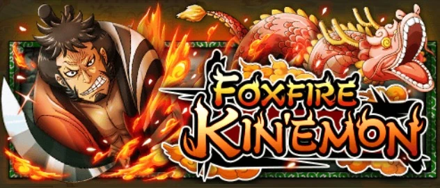 Foxfire Kin'emon (Evento) | One Piece Treasure Cruise Wikia | Fandom