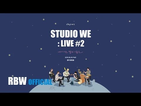 STUDIO WE : LIVE #2/Videos | ONEWE Wiki | Fandom