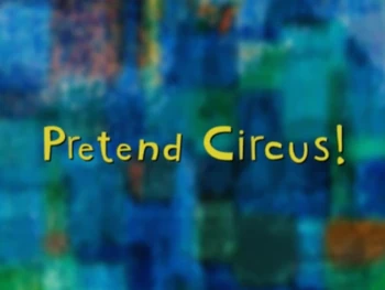 Pretend Circus! | Oobi Wiki | Fandom
