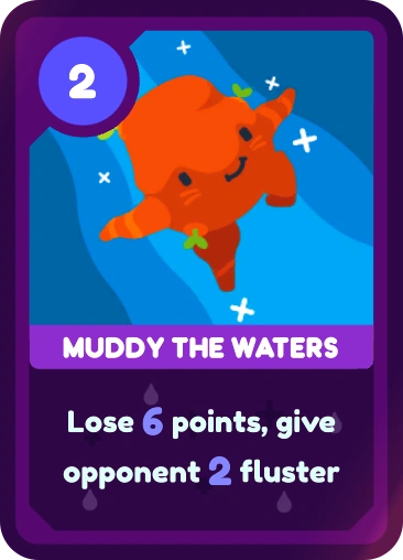 Muddy the Waters - Official Ooblets Wiki