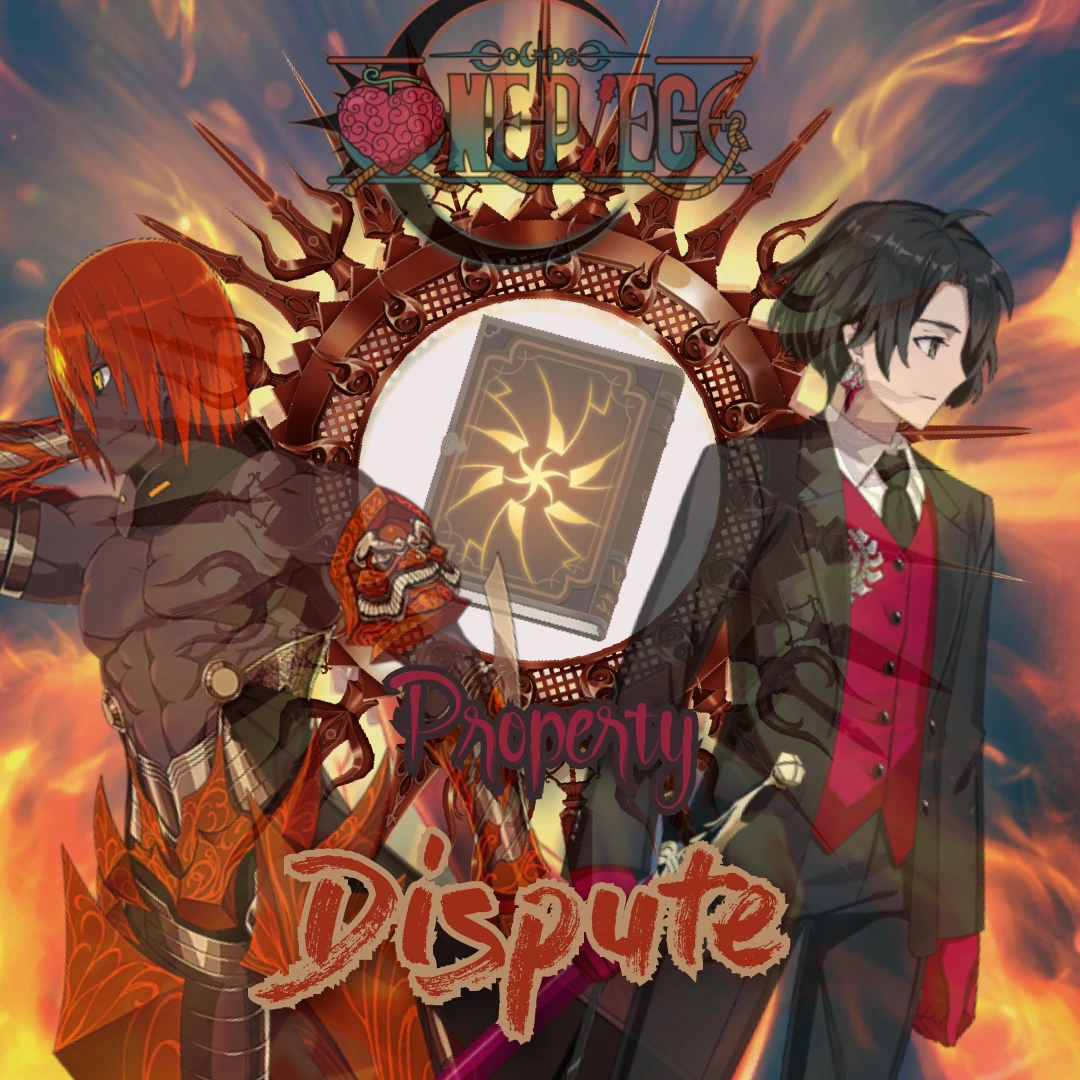 Property Dispute | One Piece: Eclipse Wiki | Fandom