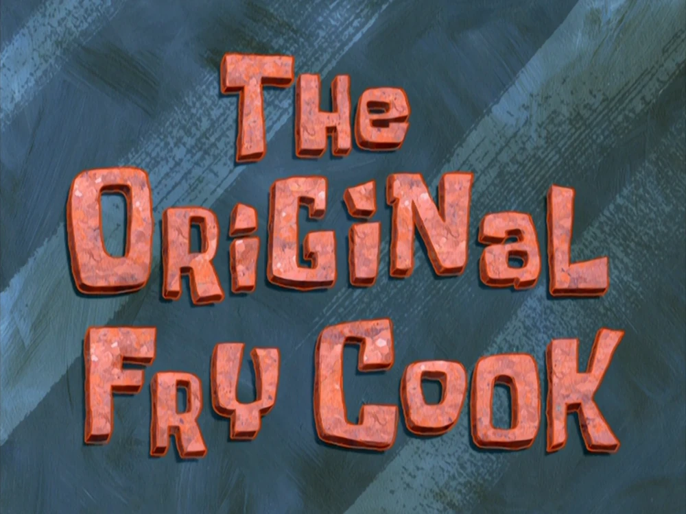 The Original Fry Cook | Opinionbob Wiki | Fandom