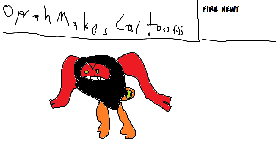 Fire Newt/Gallery | Oprah Makes Cartoons Wiki | Fandom