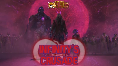 Infinity's Crusade Saga | One Piece Role-Play Wiki | Fandom