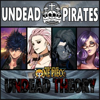Undead Theory | One Piece Role-Play Wiki | Fandom
