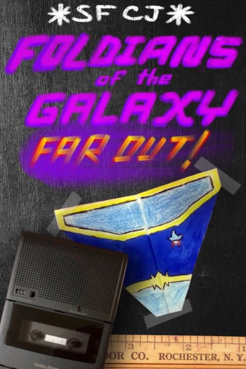 Foldians of the Galaxy: Far Out! | SuperFolder Central Wiki | Fandom