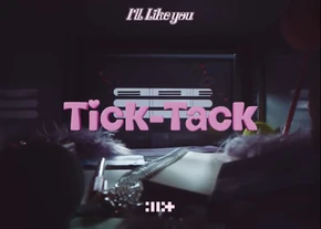 Tick-Tack | Original Stories by HYBE Wiki | Fandom
