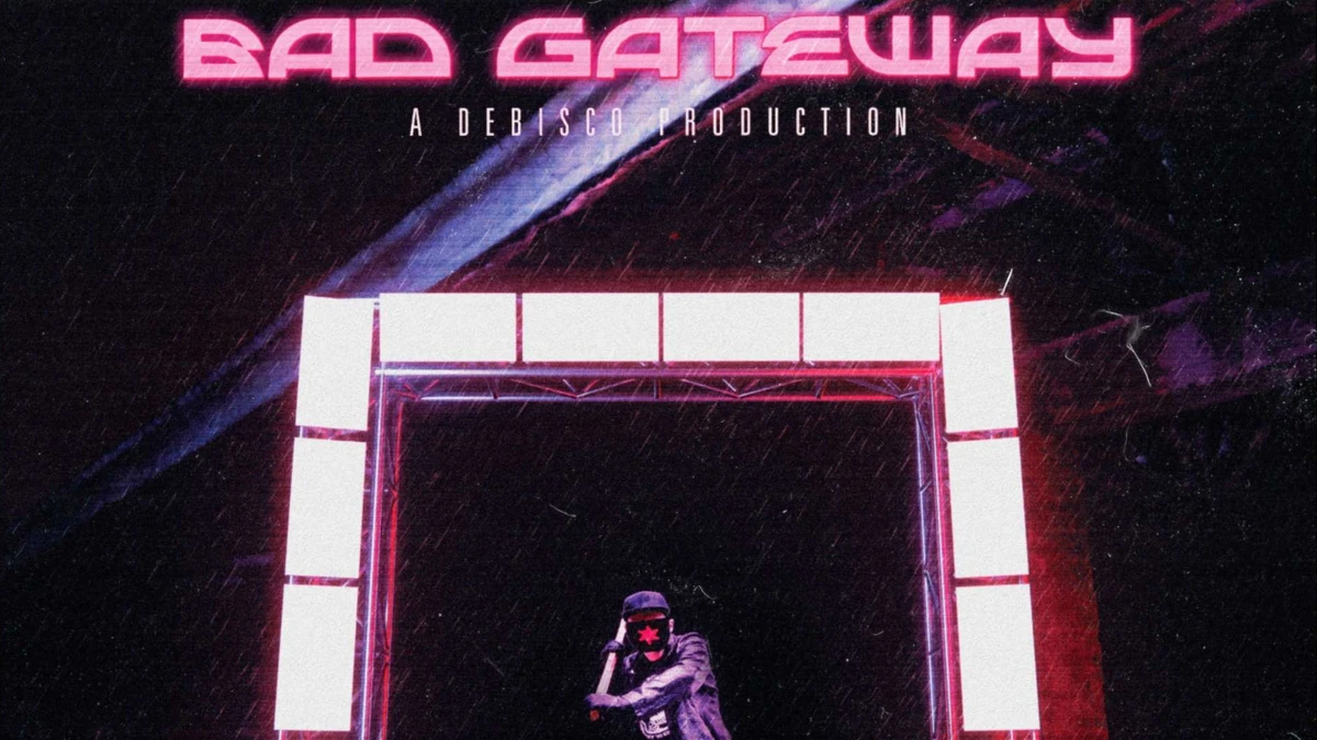 Bad Gateway | Orzmic Wiki | Fandom
