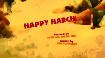 Happy Harchi | Oscar's Oasis Wiki | Fandom
