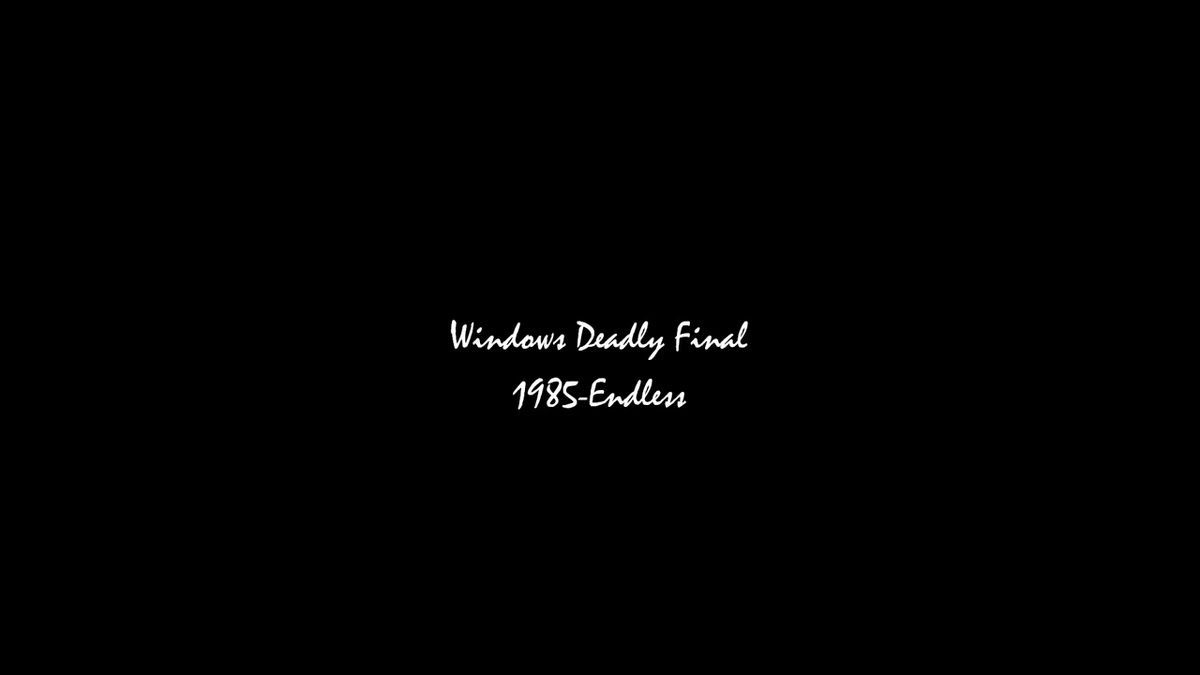 Windows Deadly Final | OS Mockups Wiki | Fandom