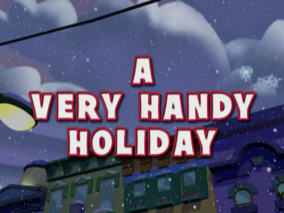 A Very Handy Holiday | Other Holiday Specials Wiki | Fandom