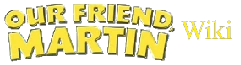 Our Friend, Martin | Our Friend Martin Wiki | Fandom