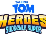Category:Talking Tom Heroes: Suddenly Super | Talking Tom & Friends ...