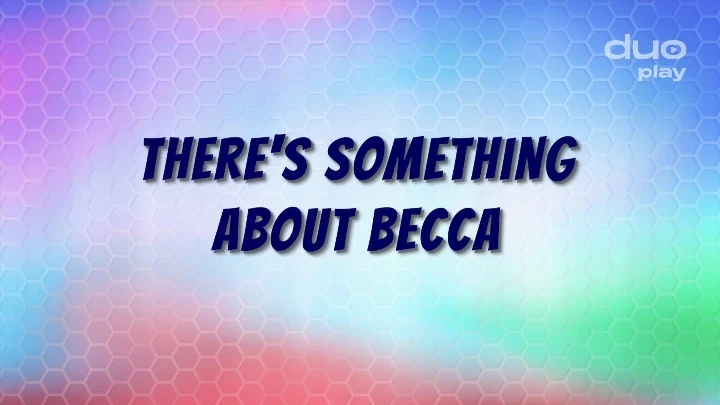 There's Something About Becca | Talking Tom & Friends Wiki | Fandom