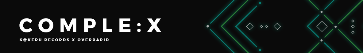 COMPLE:X | OverRapid Wiki | Fandom