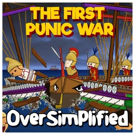 The First Punic War | OverSimplified Wiki | Fandom