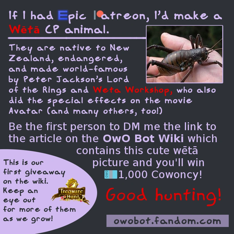 OwO Bot Wiki:Giveaways/Wētā | OwO Bot Wiki | Fandom