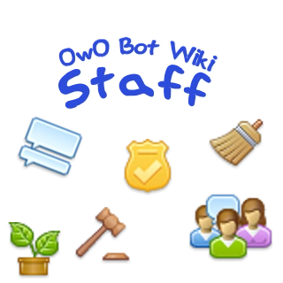 OwO Bot Wiki:Staff | OwO Bot Wiki | Fandom