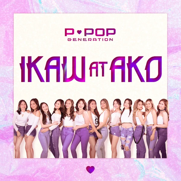 Ikaw At Ako (Ppop Generation) | Ppop Wiki | Fandom