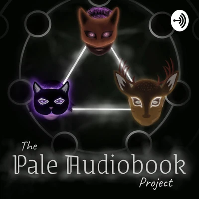 Pale Audiobook Project | Pact Web Serial Wiki | Fandom