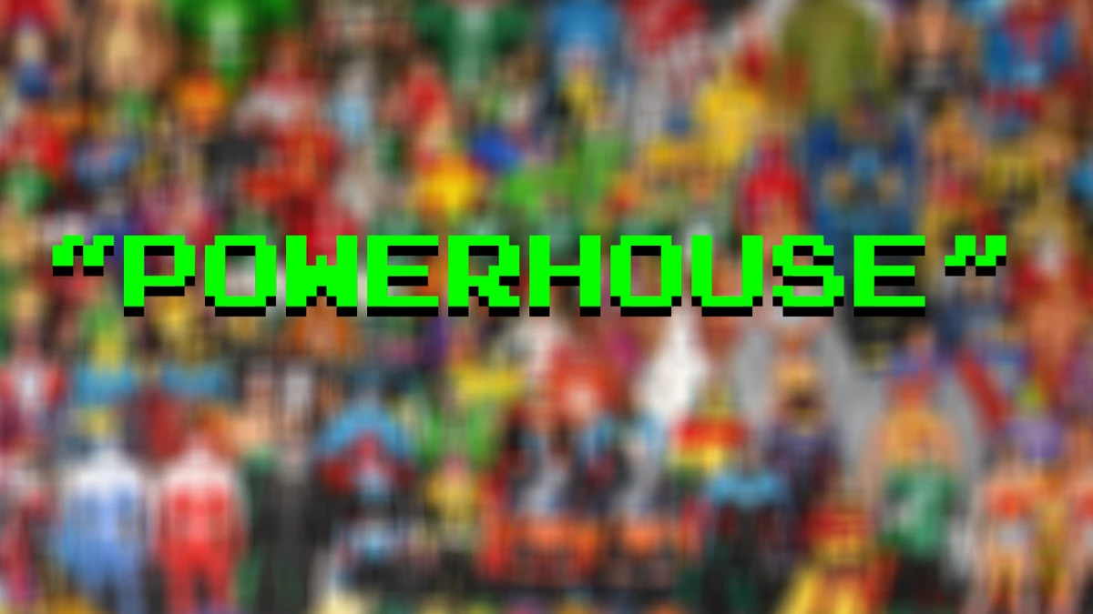 Powerhouse | Pan-Boy! Wiki | Fandom