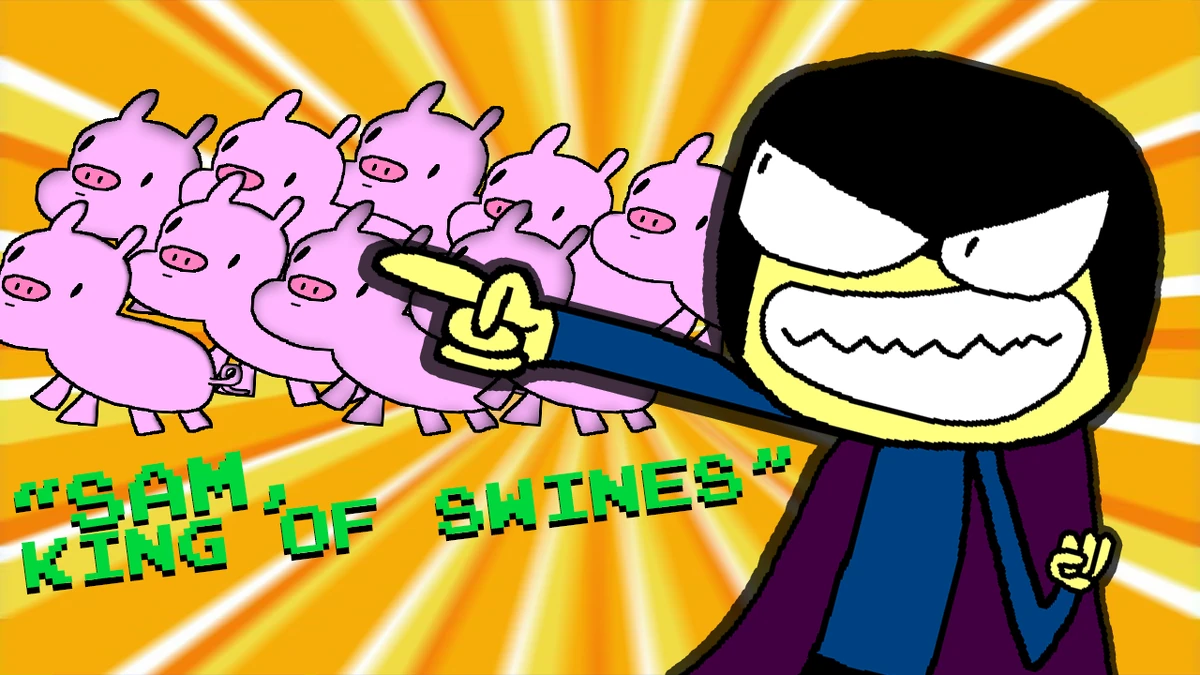 Sam, King of Swines | Pan-Boy! Wiki | Fandom