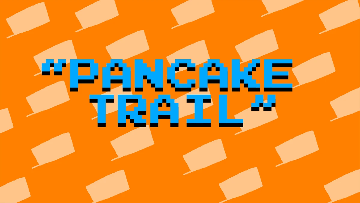 Pancake Trail | Pan-Boy! Wiki | Fandom