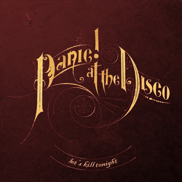 Let's Kill Tonight | Panic! At The Disco Wiki | Fandom