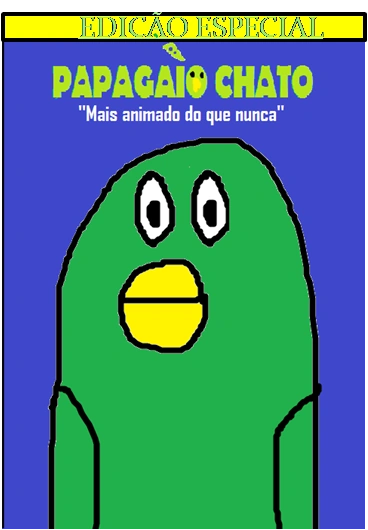 Papagaio Chato (série) | Papagaio Chato Wikia | Fandom