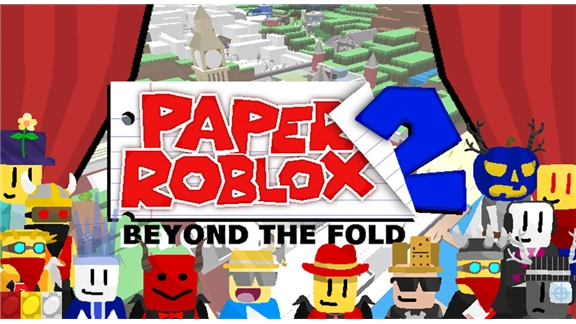 Paper Roblox 2: Beyond the Fold | Paper Roblox Wikia | Fandom