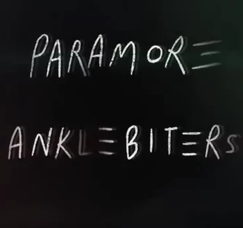 Anklebiters | Paramore Wiki | Fandom