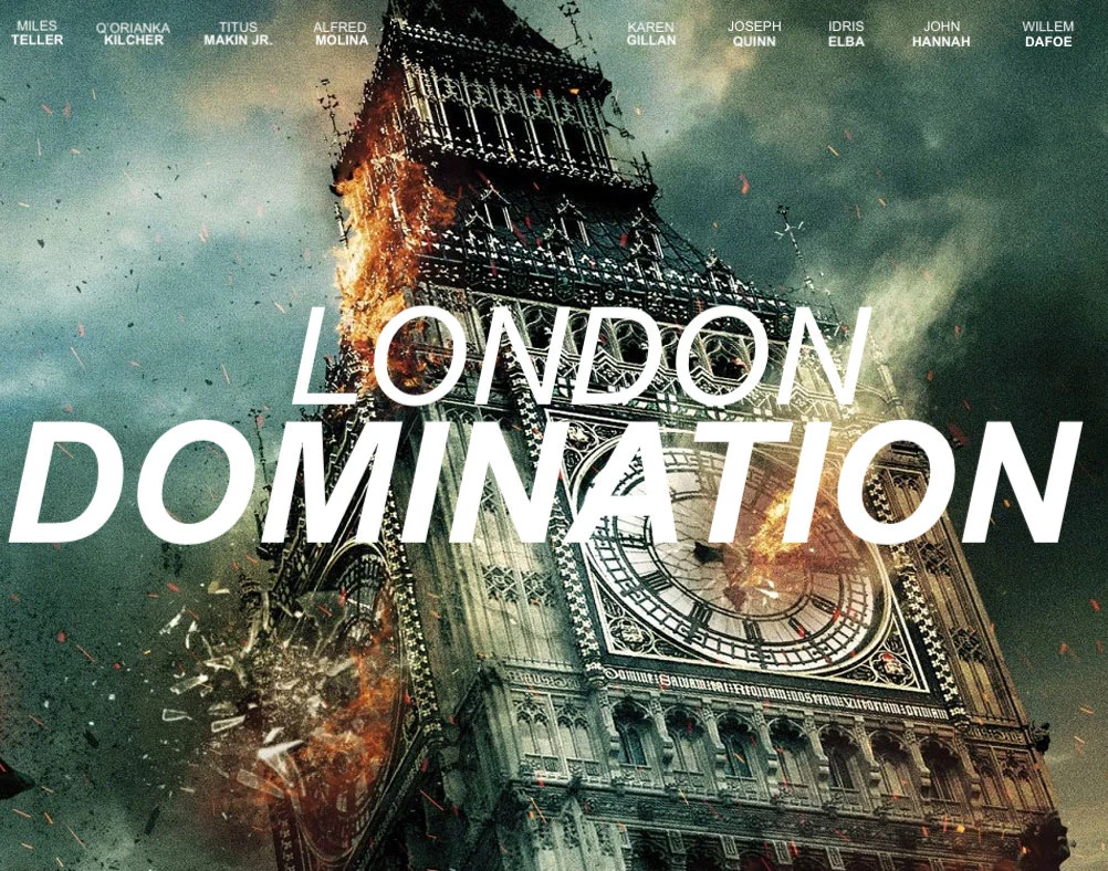 London Domination | Paramount Pictures Wiki | Fandom