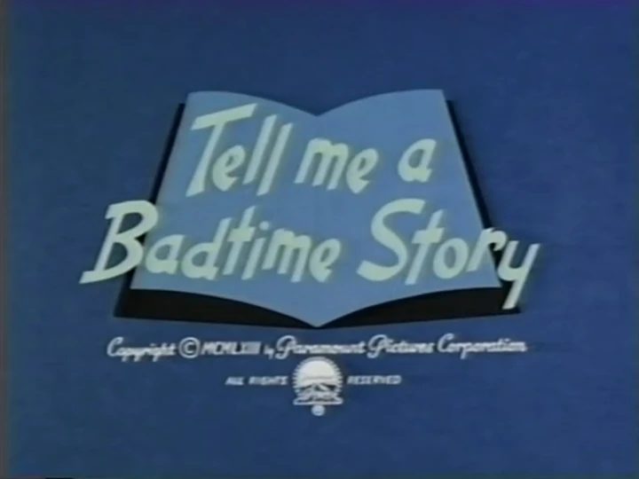 Tell Me A Badtime Story | Paramount Cartoons Wiki | Fandom
