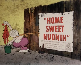 Home Sweet Nudnik | Paramount Cartoons Wiki | Fandom
