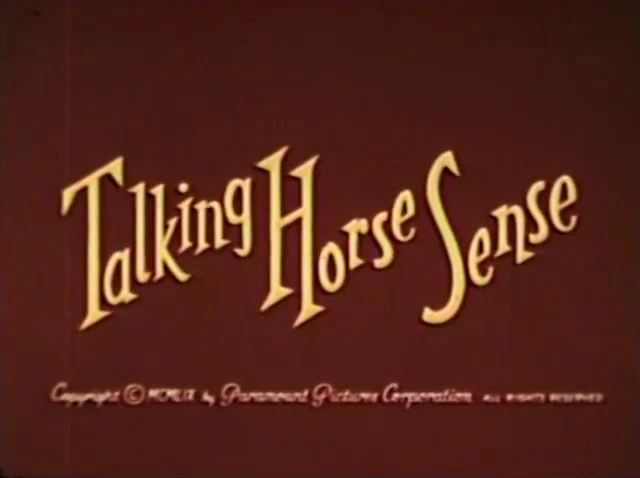 Talking Horse Sense | Paramount Cartoons Wiki | Fandom