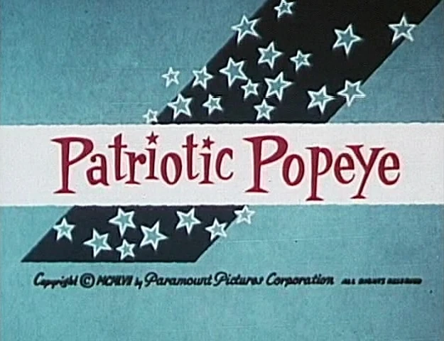 Patriotic Popeye | Paramount Cartoons Wiki | Fandom