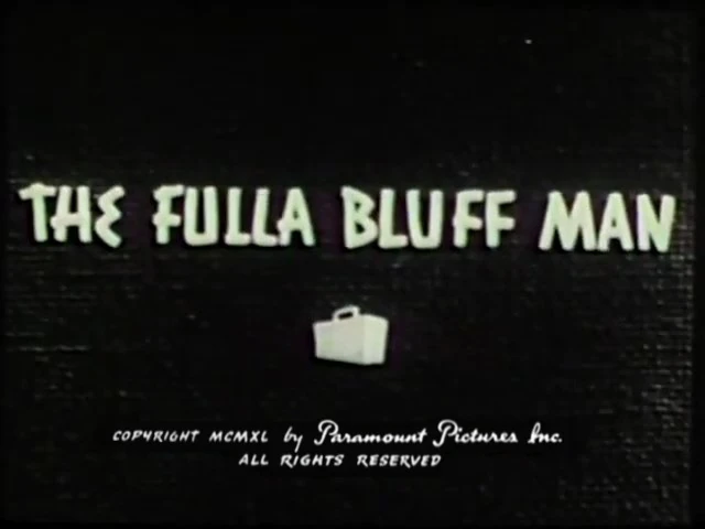 The Fulla Bluff Man | Paramount Cartoons Wiki | Fandom