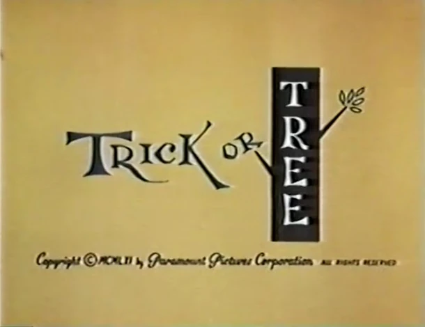 Trick or Tree | Paramount Cartoons Wiki | Fandom
