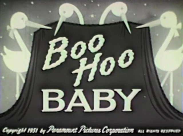 Boo Hoo Baby | Paramount Cartoons Wiki | Fandom