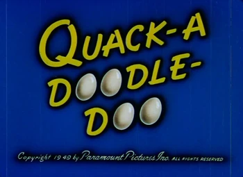 Quack-a-Doodle-Doo | Paramount Cartoons Wiki | Fandom