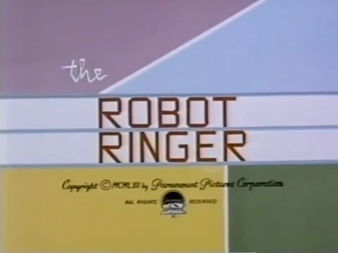The Robot Ringer | Paramount Cartoons Wiki | Fandom