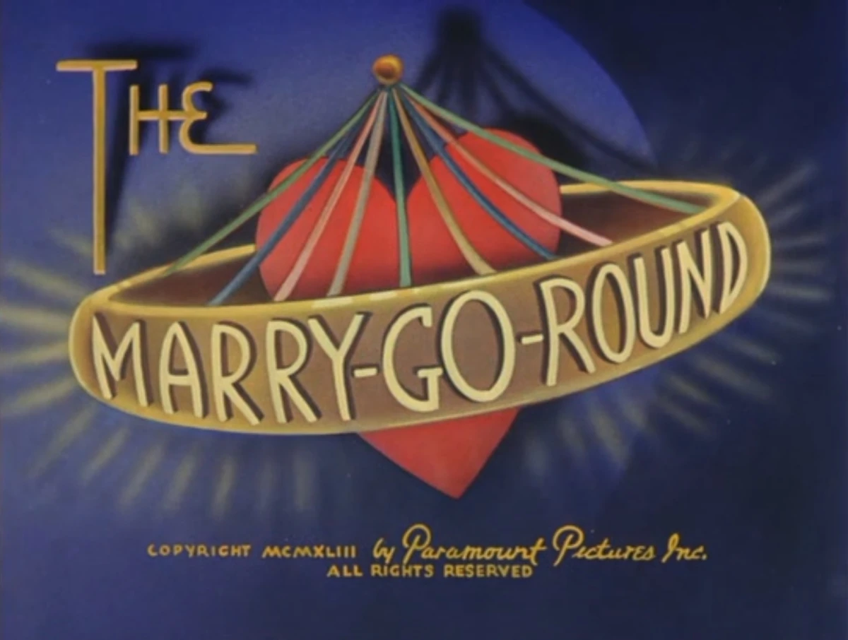 The Marry-Go-Round | Paramount Cartoons Wiki | Fandom